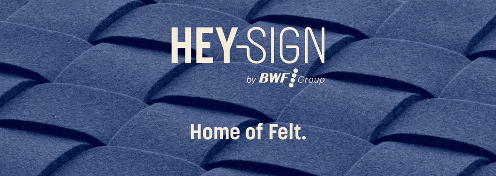 HEY-SIGN by BWF Group | Wool felt & innovative design